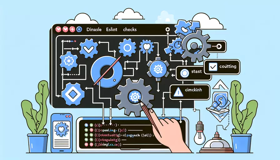 vue如何取消eslint检查 • Worktile社区